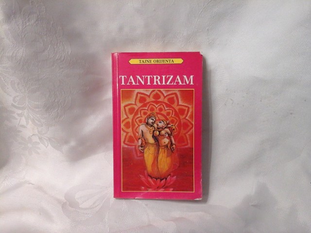 Tantrizam tantra tantrički seks Tajne orijenta