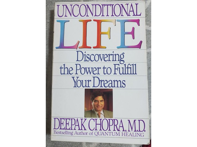 Unconditional life- Deepak Chopra