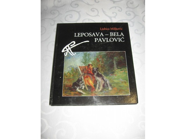 Leposava Bela Pavlović - Ljubica Miljković