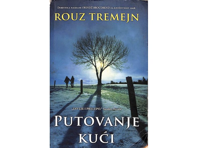 Rouz Tremejn - PUTOVANJE KUĆI