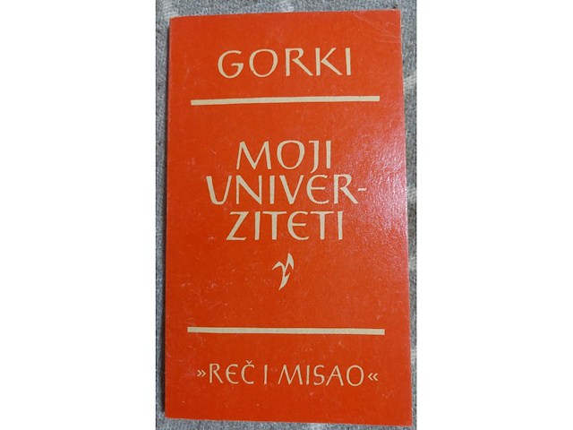 Maksim Gorki- Moji univerziteti -Rec i misao br.20