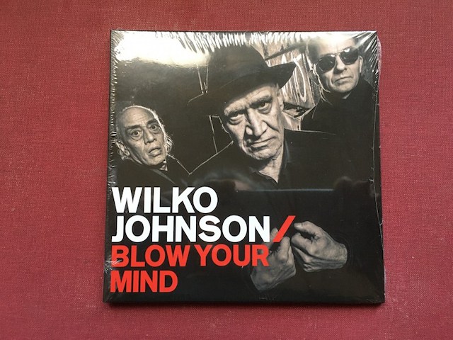 Wilko Johnson (Dr.Feelgood) - BLoW YoUR MiND  2018