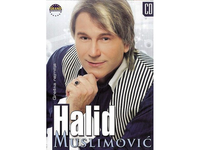 Halid Muslimović – Greška Najmilija CD Neotpakovan