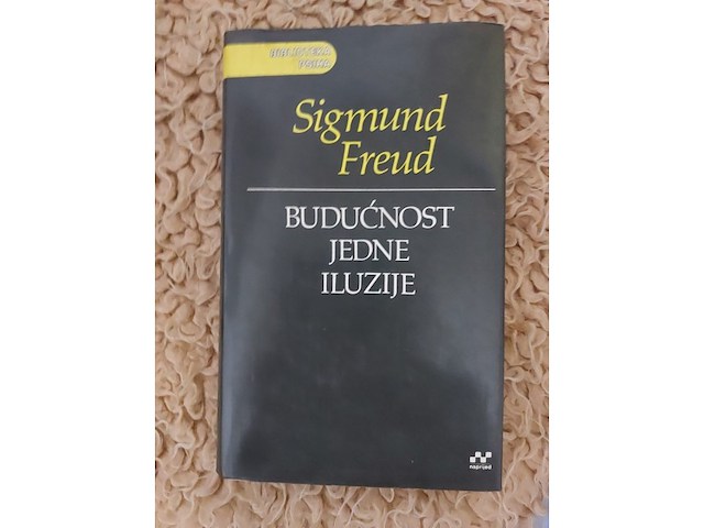 Sigmund Freud-Budućnost jedne iluzije