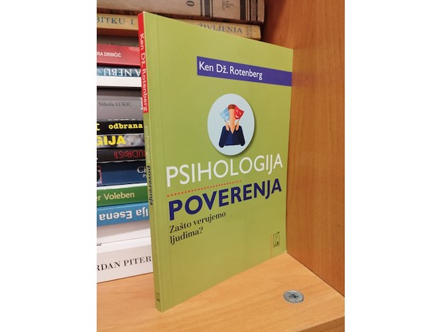 Psihologija poverenja, Ken Rotenberg