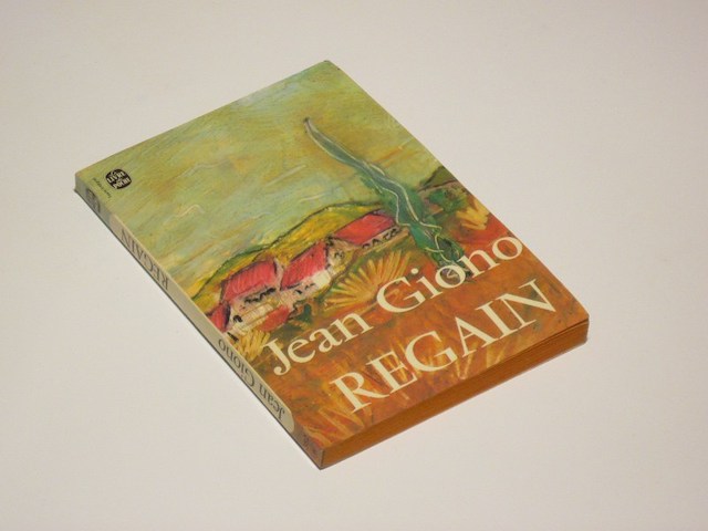 Jean Giono - Regain