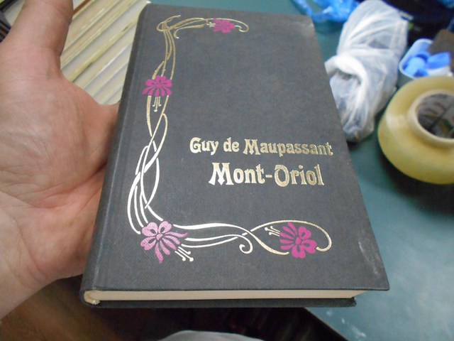 GUY DE MAUPASSANT - MONT-ORIOL