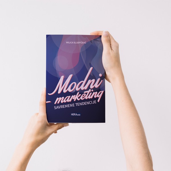 Modni marketing: Savremene tendencije – Milica Slijepčević