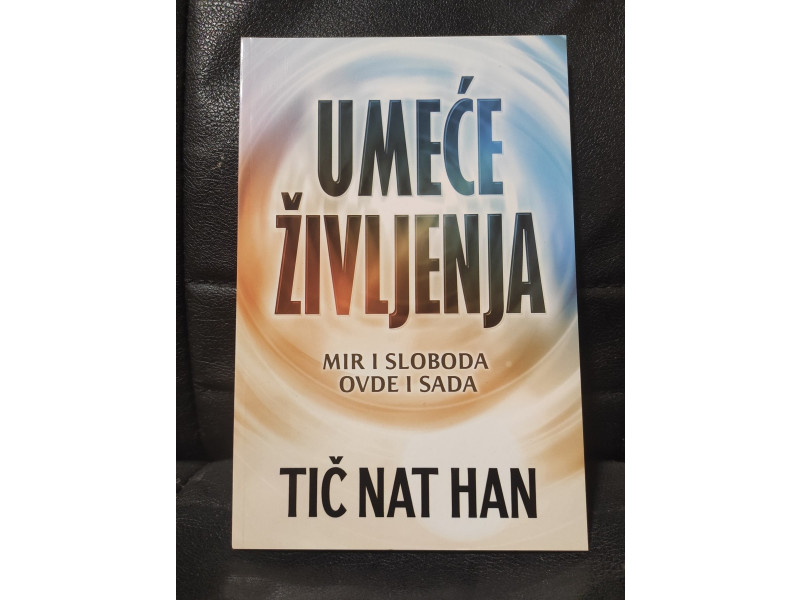 UMEĆE ŽIVLJENJA-Tič Nat Han *NOVO*