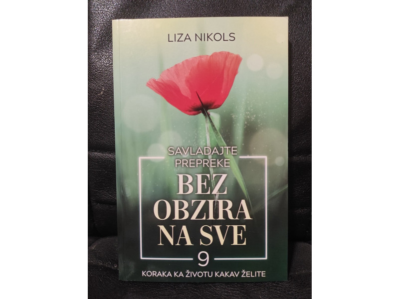 BEZ OBZIRA NA SVE-Liza Nikols *NOVO*