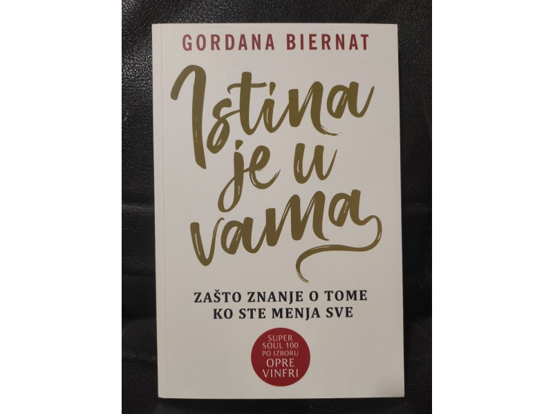 ISTINA JE U VAMA-Gordana Biernat *NOVO*