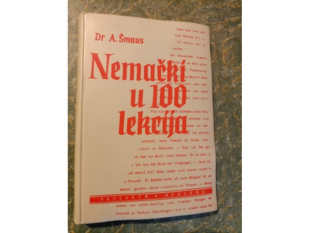 NEMAČKI U 100 LEKCIJA- Dr.A.Šmaus