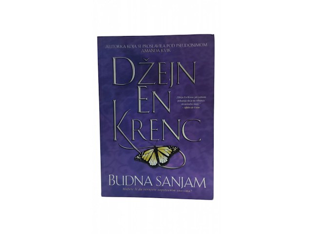 Budna sanjam- Dzejn En Krenc