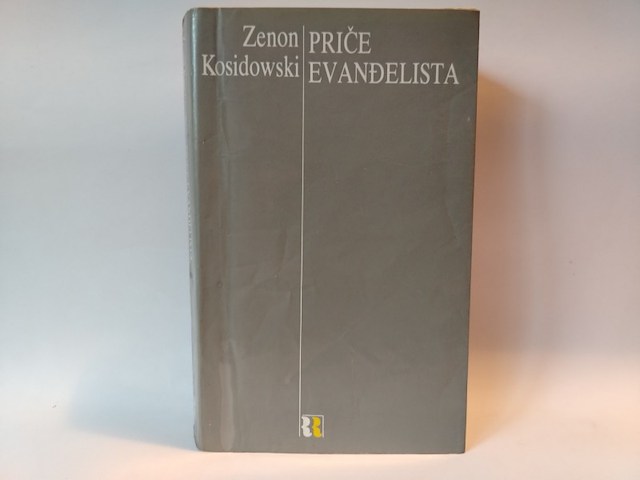 PRIČE EVANĐELISTA - Zenon Kosidovski