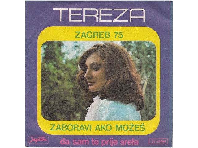 Tereza – Zaboravi Ako Možeš 7` SINGL