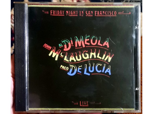 Al Di Meola, John McLaughlin, Paco De Lucia