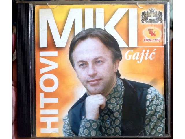 Miki Gajić - Hitovi