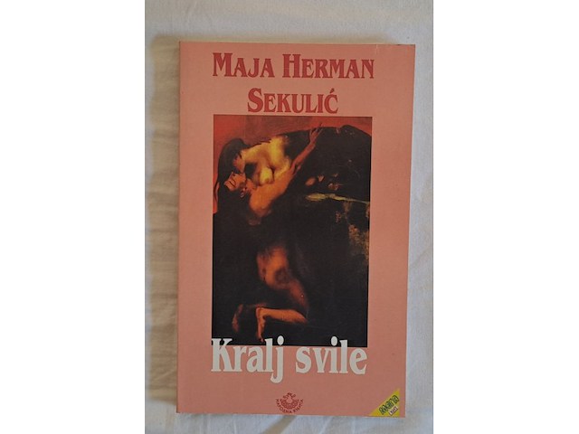 Kralj svile   Maja Herman Sekulić