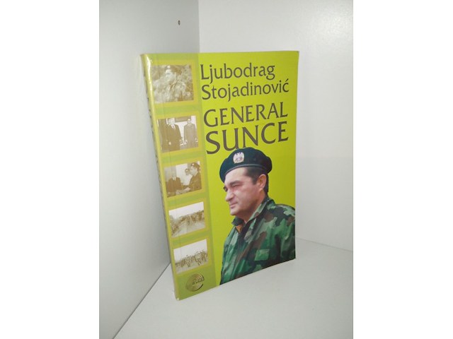 + General Sunce - Ljubodrag Stojadinovic