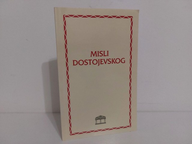 Misli Dostojevskog NOVO