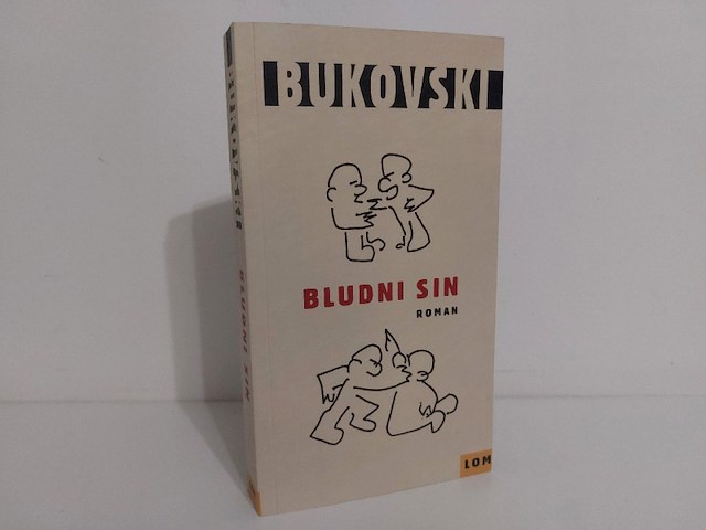 Bludni sin - Čarls Bukovski NOVO