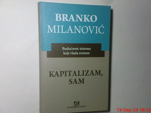 BRANKO MILANOVIC  -  KAPITALIZAM  ,  SAM