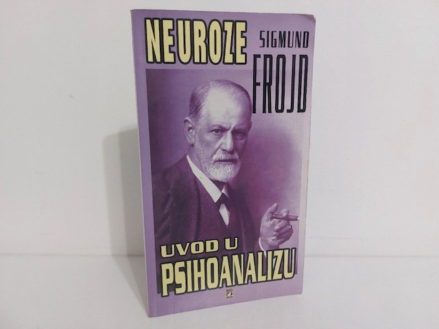 Neuroze uvod u psihoanalizu  - Sigmund Frojd