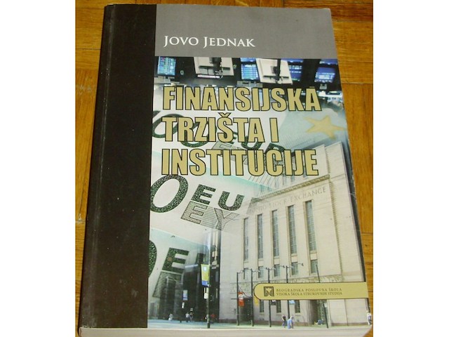 FINANSIJSKA TRŽIŠTA I INSTITUCIJE - Jovo Jednak