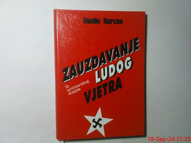 DANILO BURZAN - ZAUZDAVANJE LUDOG VJETRA