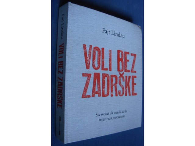 VOLI BEZ ZADRŠKE - Fajt Lindau