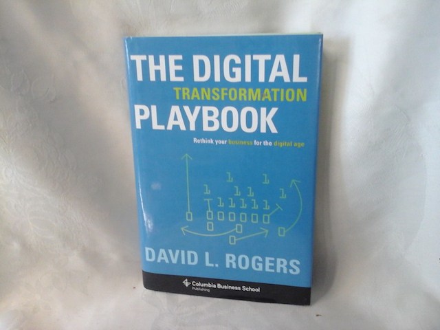 The digital transformation playbook David Rogers