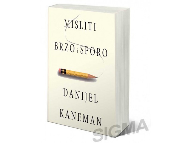 Misliti, brzo i sporo – Danijel Kaneman