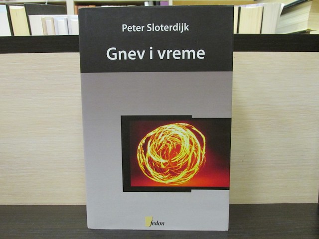 GNEV I VREME - Peter Sloterdijk