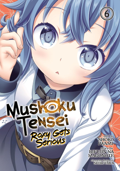 Mushoku Tensei: Roxy Gets Serious, Vol. 6