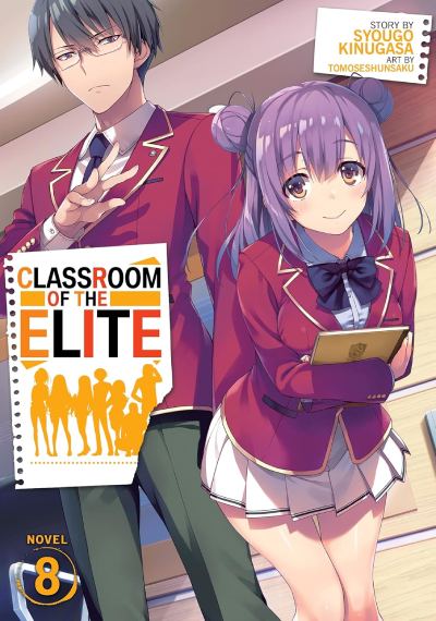 Classroom of the Elite (Light Novel), Vol. 8