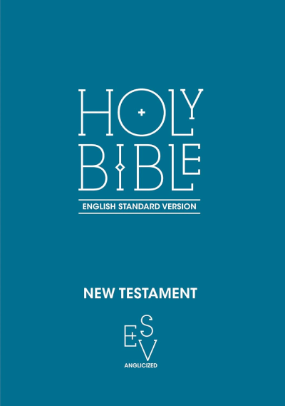 Holy Bible: English Standard Version - New Testament