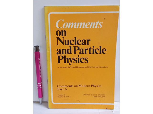 COMMENTS ON NUCLEAR AND PARTICLE PHYSICS