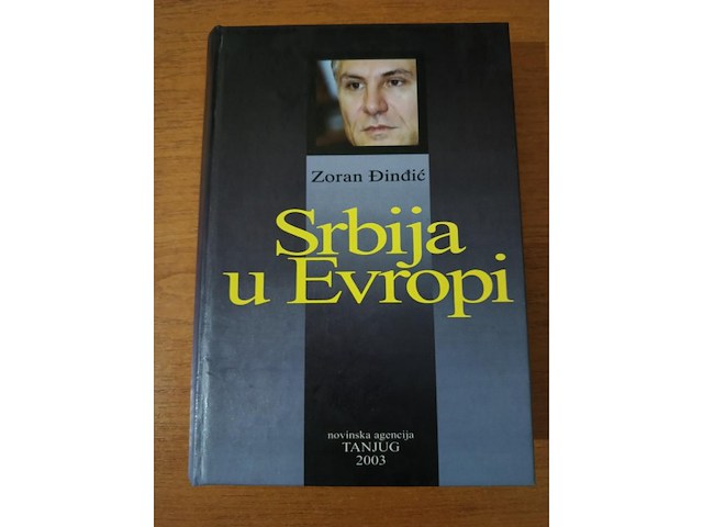 Srbija u Evropi - Zoran Djindjić