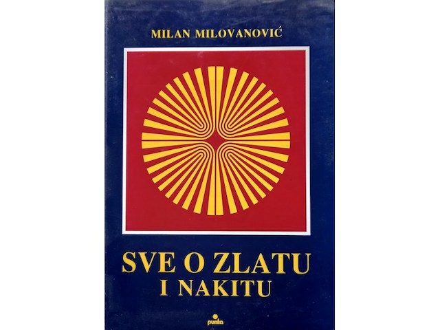 Milan Milovanović: SVE O ZLATU I NAKITU