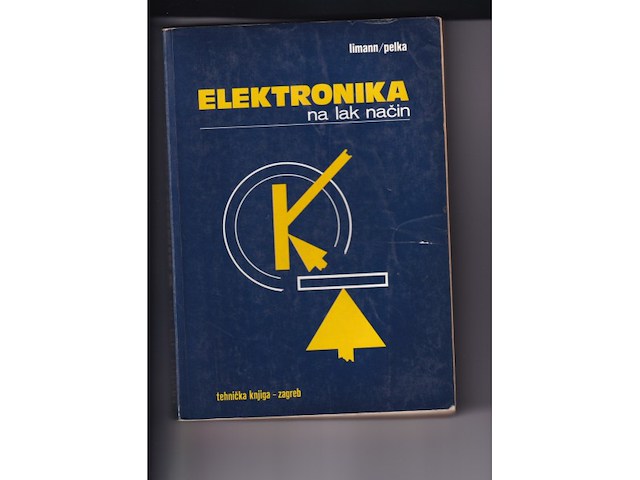 ELEKTRONIKA NA LAK NAČIN -OTTO LIMANN ,HORST PELKA