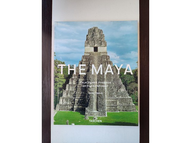 The Maya: Palaces and Pyramids of the Rainforest