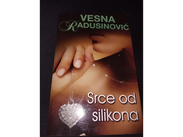 Srce od silikona, Vesna Radusinović NOVA