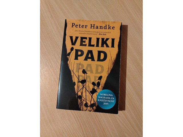 Peter Handke, Veliki pad