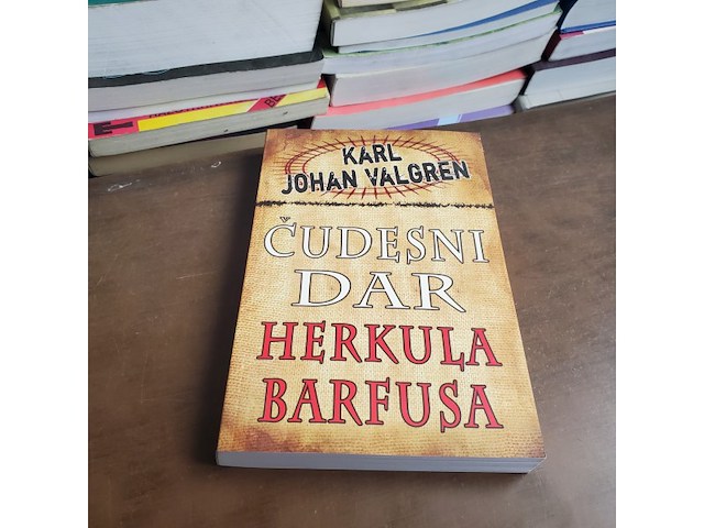 Karl Johan Valgren - Cudesni dar Herkula Barfusa (KAO N