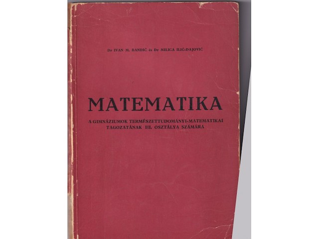 MATEMATIKA  A GIMNÁZIUMOK TERMÉSZETTUDOMÁNYI-MATEMATIKA