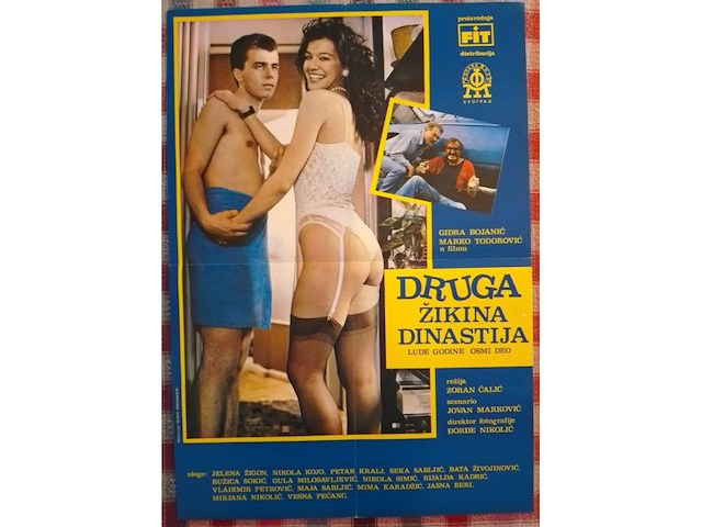 plakat DRUGA ŽIKINA DINASTIJA