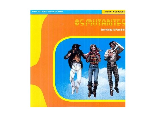 Os Mutantes - Everything Is Possible