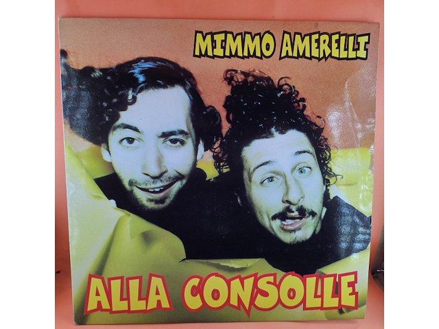 Mimmo Amerelli ‎– Alla Consolle, LP, Maxi, Italy