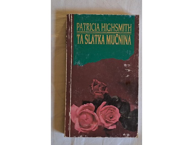 Ta skatka mučnina  Patricia Highsmmith