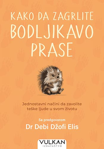 Kako da zagrlite bodljikavo prase – Dr Debi Džofi Elis